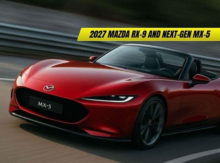 2027 Mazda RX-9 and Next-Gen MX-5: release date, price and features ...