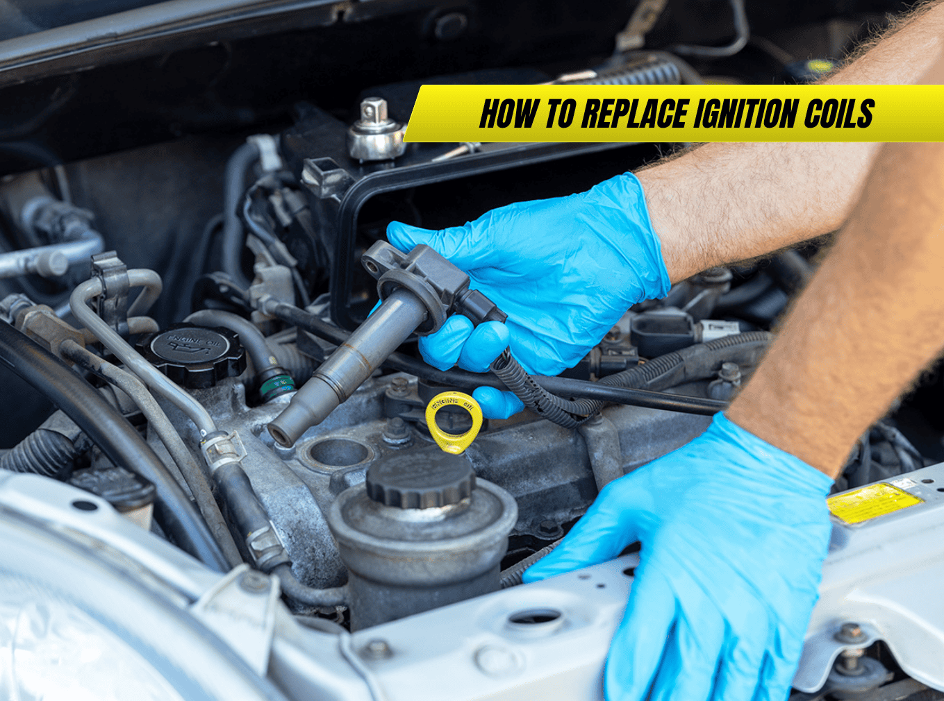 How to Replace Ignition Coils: Complete DIY Guide for U.S. Drivers - Carvira