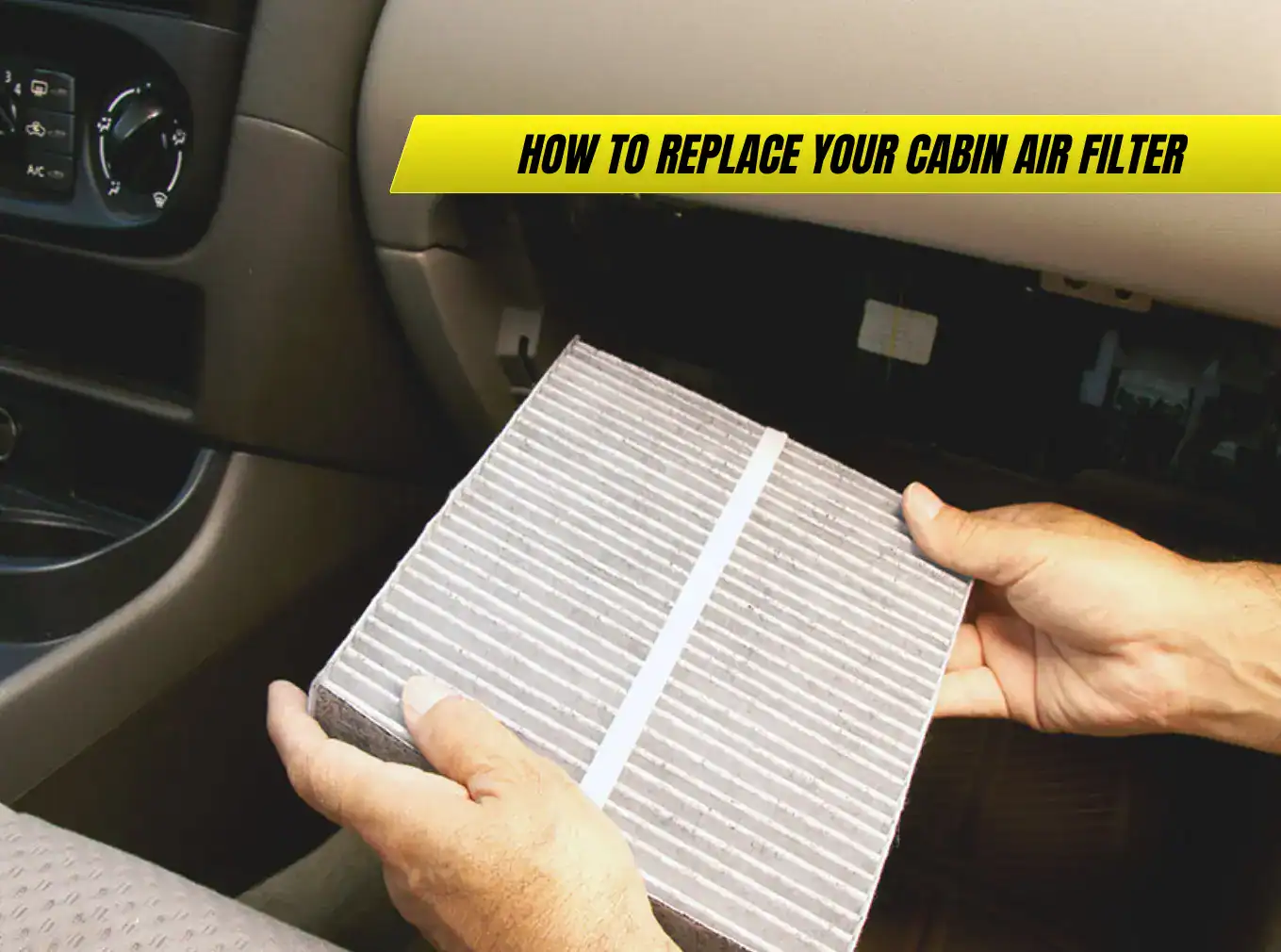 How to Replace Your Cabin Air Filter: Complete DIY Guide for US Drivers ...