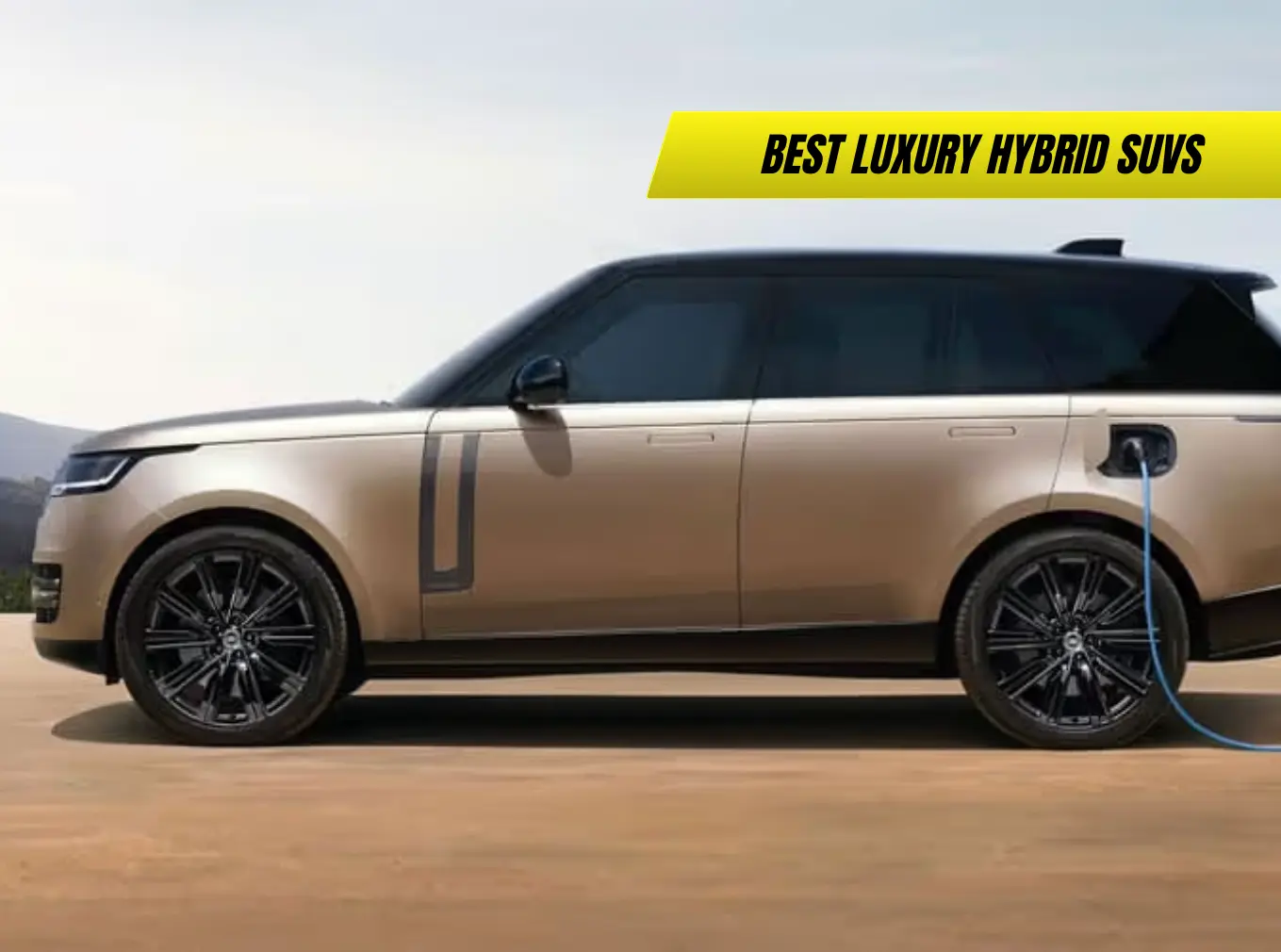 Best Luxury Hybrid SUVs (U.S. 2025 Rankings & Buyer’s Guide) - Carvira