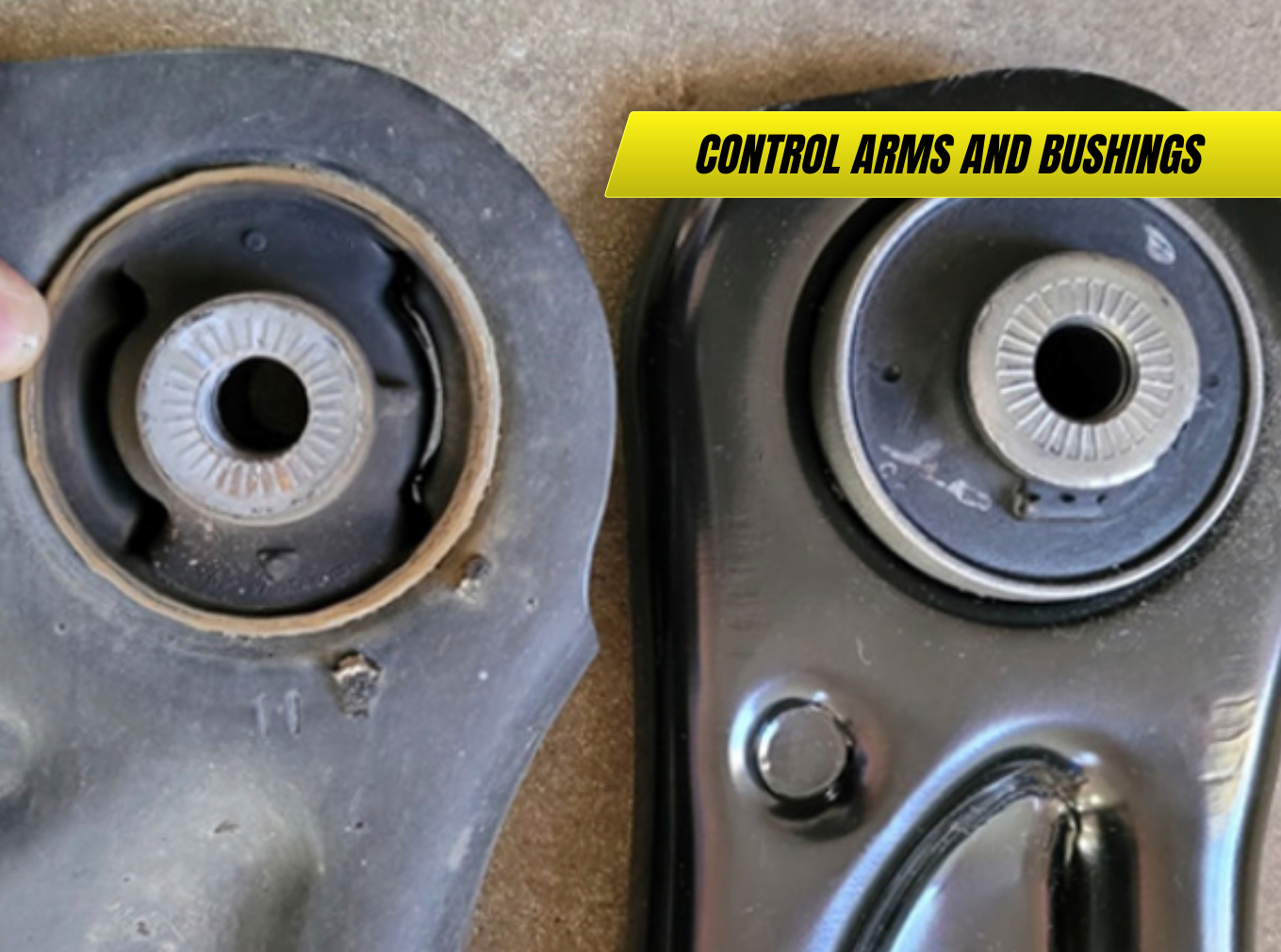 Control Arms and Bushings: Symptoms of Wear and Failure - Carvira